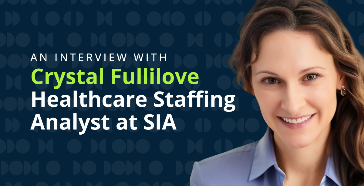The secrets to success for healthcare staffing firms: An SIA analyst's perspective | Everee